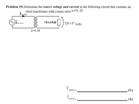 Solved Problem Determine The Source Voltage And Current Chegg