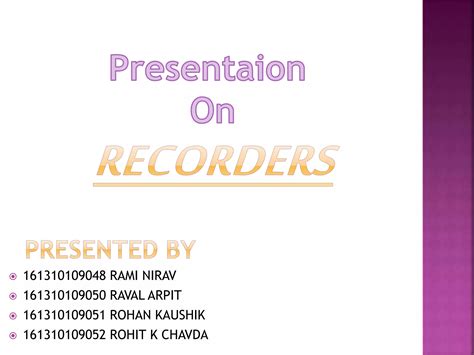 Different Types Of Recorders Ppt