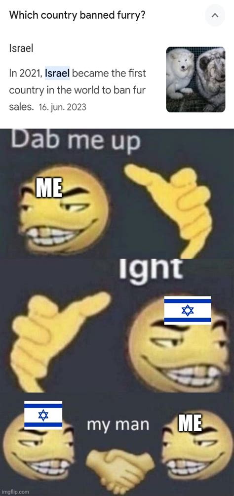 Dab Me Up Ight My Man Imgflip
