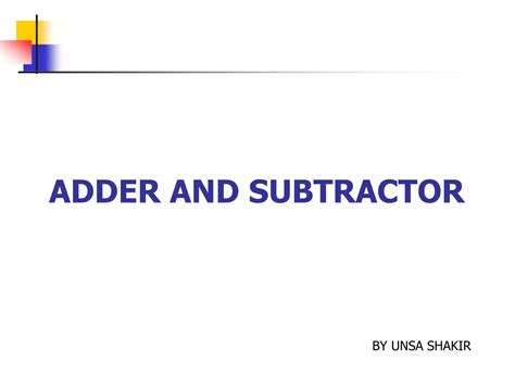 Adder And Subtractor PPT