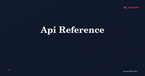 Api Reference Promptfoo Promptfoo