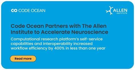 Code Ocean Partners With The Allen Institute To Accelerate Neuroscience Code Ocean