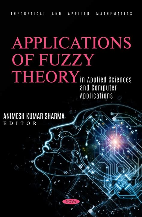 Applications Of Fuzzy Theory In Applied Sciences And Computer