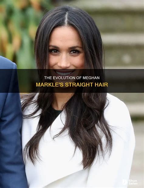 The Evolution Of Meghan Markles Straight Hair Shunsalon