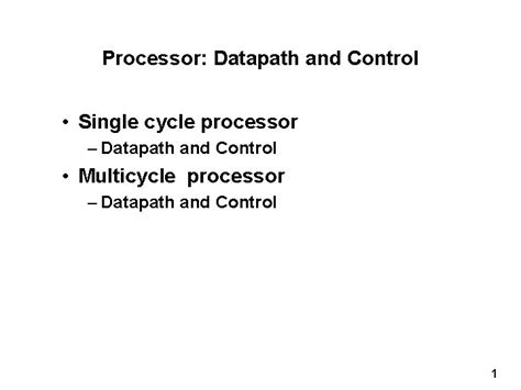 Processor Datapath And Control Single Cycle Processor Datapath