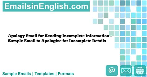 Apology Email For Sending Incomplete Information Sample Email To Apologize For Incomplete
