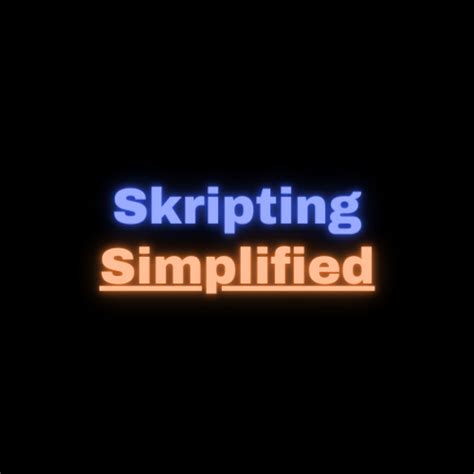 Skripting Simplified Youtube