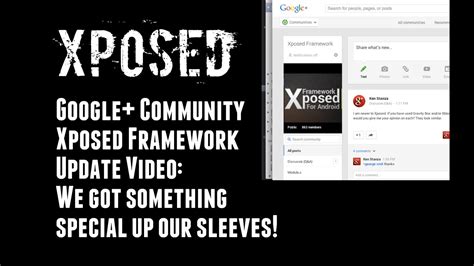 Xposed Framework Google Community Special Video We Got Something Special Up Our Sleeves Youtube
