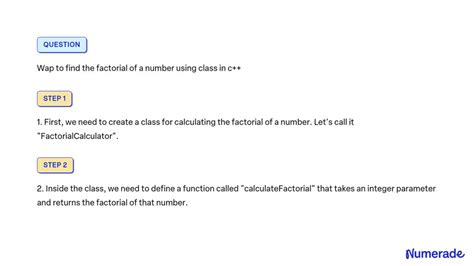 Solved Wap To Find The Factorial Of A Number Using Class In C