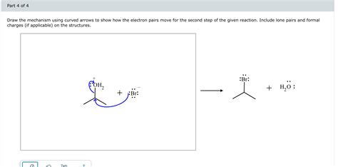 Solved Part 4 Of 4Draw The Mechanism Using Curved Arrows To Chegg Com
