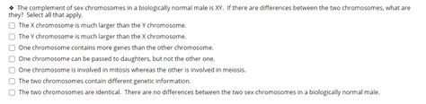 Solved The Complement Of Sex Chromosomes In A Biologically Chegg Com