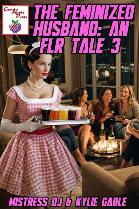 Jp The Feminized Husband An Flr Tale 3 English Edition 電子