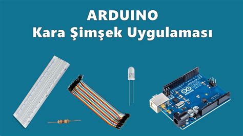 Arduino Kara Şimşek Uygulaması