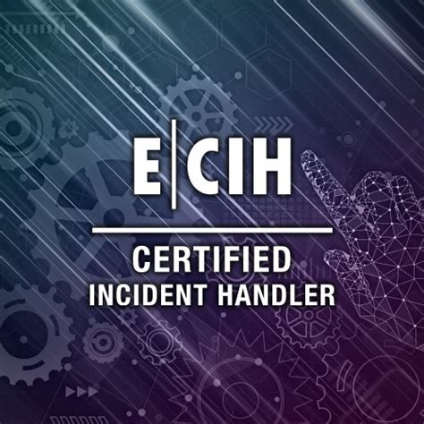 Ec Council Certified Incident Handler Zybeak Technologies Pvt Ltd