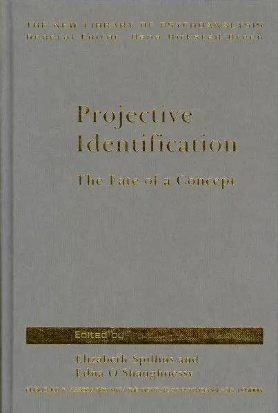 Projective Identification The Fate Of A Concept Hardcover By