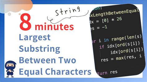 Largest Substring Between Two Equal Characters Leetcode 1624 Python Javascript Java And