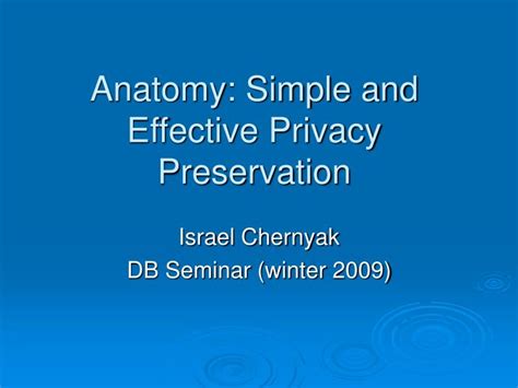 Ppt Anatomy Simple And Effective Privacy Preservation Powerpoint Presentation Id3361599