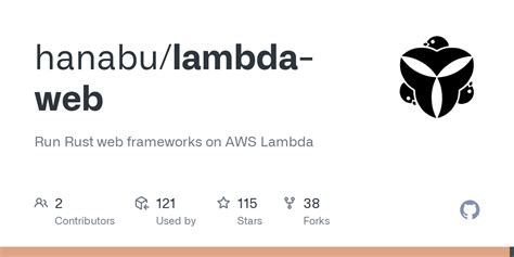 Github Hanabulambda Web Run Rust Web Frameworks On Aws Lambda