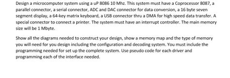 Solved Design A Microcomputer System Using A Up 8086 10 Mhz