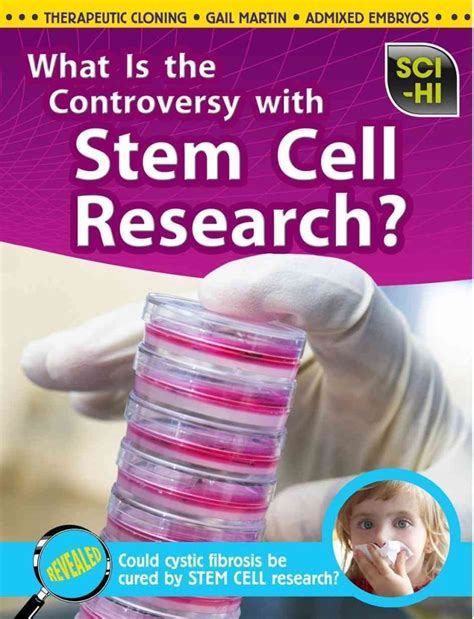 What Is The Controversy Over Stem Cell Research By Gail Martin Goodreads