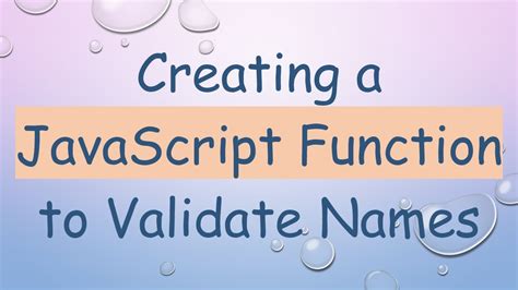 Creating A Javascript Function To Validate Names Youtube