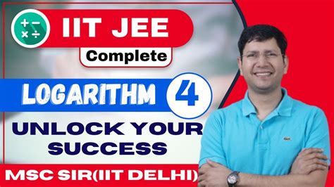 Logarithm Class 11 L4 Iit Jee Maths Jee 2024 Msc Sir Youtube