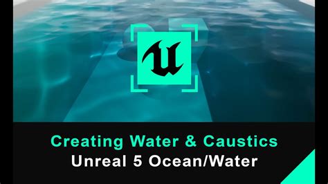 unreal engine 5 tutorial water and caustics creating water surfaces youtube