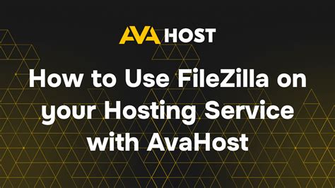 How To Use Filezilla On Your Hosting Service With Avahost ⋆ Avahosting