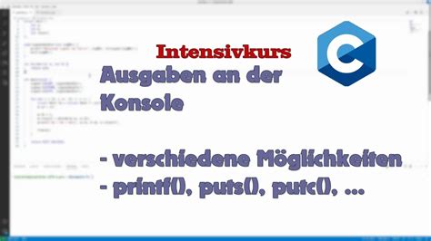 Intensivkurs C Ausgabemöglichkeiten Itworks4u Youtube