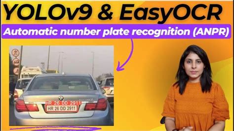 Aarohi Akminder Singla On Linkedin Automatic Number Plate Recognition Anpr With Yolov9 And