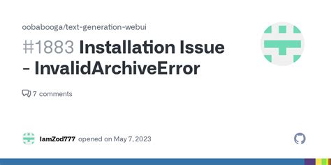 Installation Issue Invalidarchiveerror · Issue 1883 · Oobaboogatext