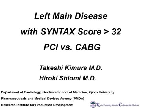 Case 1 Left Main Disease With Syntax Score 32 Pci Vs Cabg
