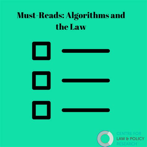 Must Reads Algorithms And The Law Centre For Law And Policy Research