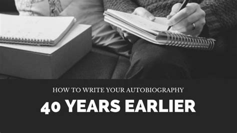How To Write Your Biography 40 Years Early Yaseen Dadabhays Blog Writing Biography 40 Years