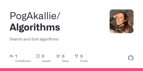 Github Pogakalliealgorithms Search And Sort Algorithms