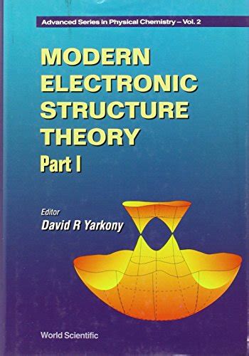 Buy Modern Electronic Structure Theory Part I 2 Advanced Series In