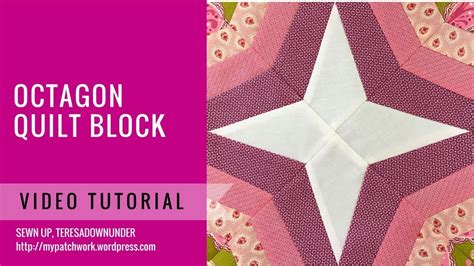 Video Tutorial Octagon Quilt Block Easy Foundation Paper Piecing Block Youtube