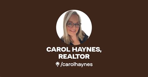 Carol Haynes Realtor Instagram Facebook Tiktok Linktree
