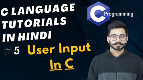 User Input In C C Language Tutorials In Hindi 005 Youtube