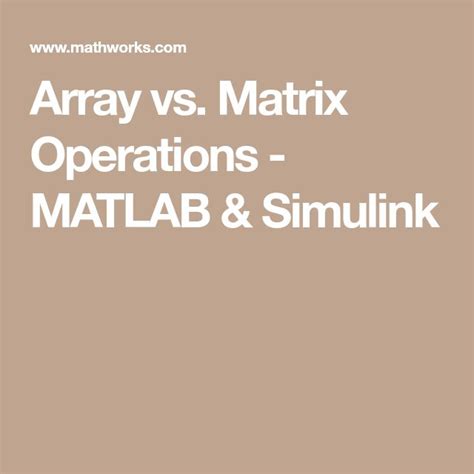 Array Vs Matrix Operations In Matlab And Simulink