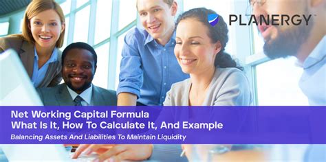 Net Working Capital Formula What It Is How To Calculate It And Examples PLANERGY Software