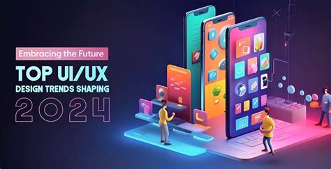 Top 10 Ui Ux Design Trends To Watch In 2024