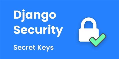 Are You Still Exposing Your Django Secretkey Dev Community