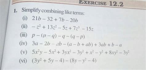 Exercise 12 21 Simplify Combining Like Terms I 21b−32 7b−20b Ii −z
