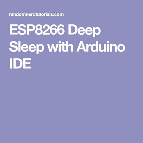 Esp8266 Deep Sleep With Arduino Ide Arduino Deep Sleep How To Start Running