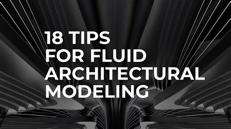 Effective Tips For Fluid Architectural Modeling In Autodesk Maya