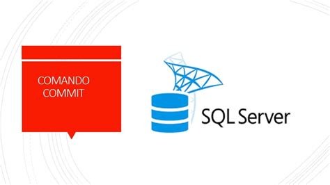 Sql Commit Guarda Cambios En Transacción Sqlserverdb