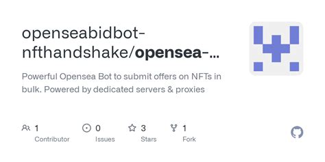 Github Openseabidbot Nfthandshakeopensea Bidding Offer Buy Bot Powerful Opensea Bot To