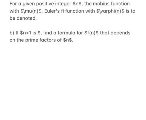 Solved For a given positive integer n the möbius function Chegg