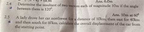 24 Determine The Resultant Of Two Vectors Each Of Magnitude 10 M If The